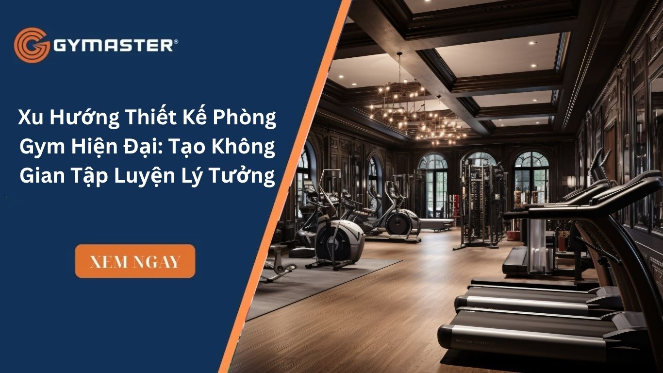 Xu Hướng Thiết Kế Phòng Gym Hiện Đại: Tạo Không Gian Tập Luyện Lý Tưởng ...